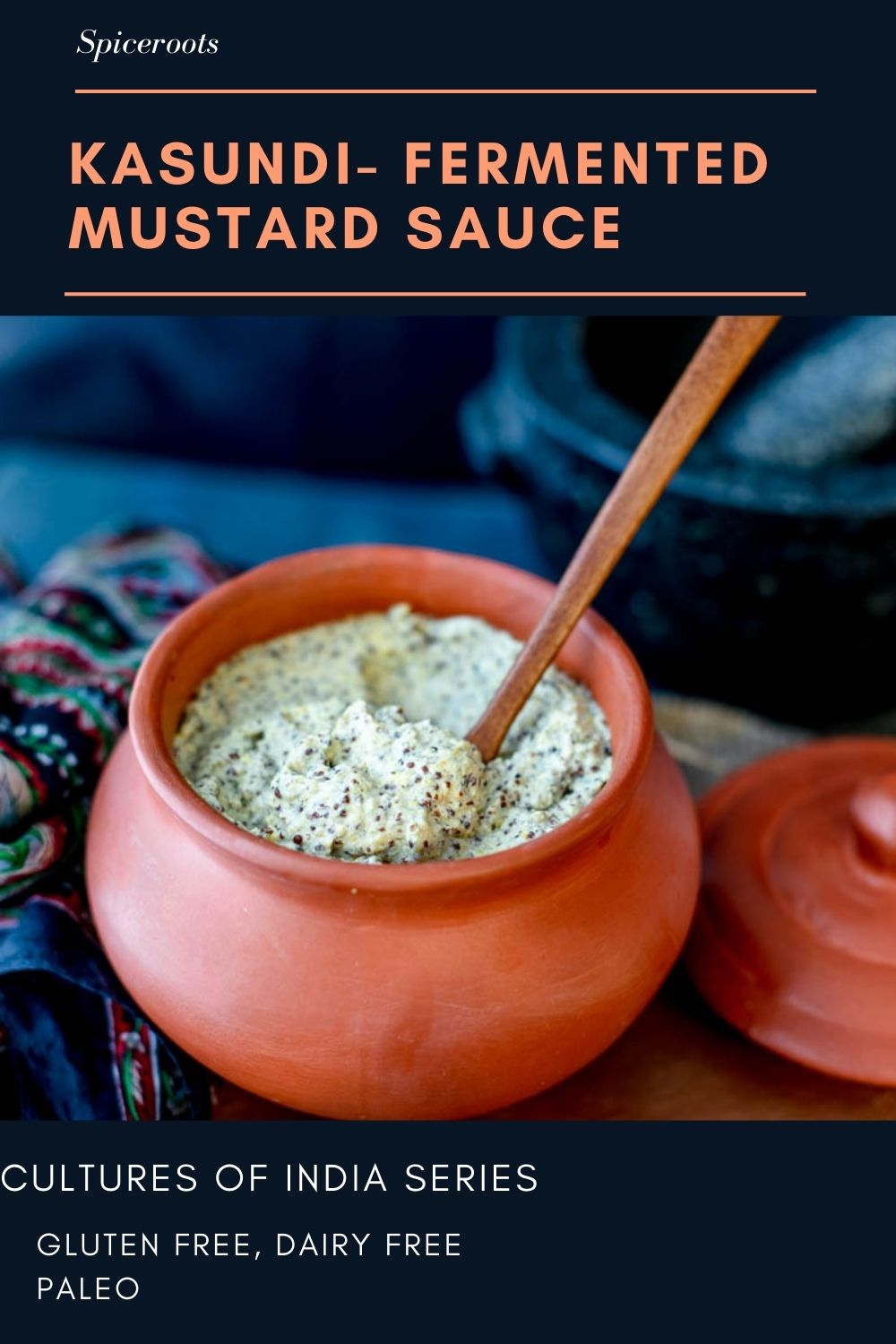 Kasundi - Fermented Mustard Paste | SpiceRoots